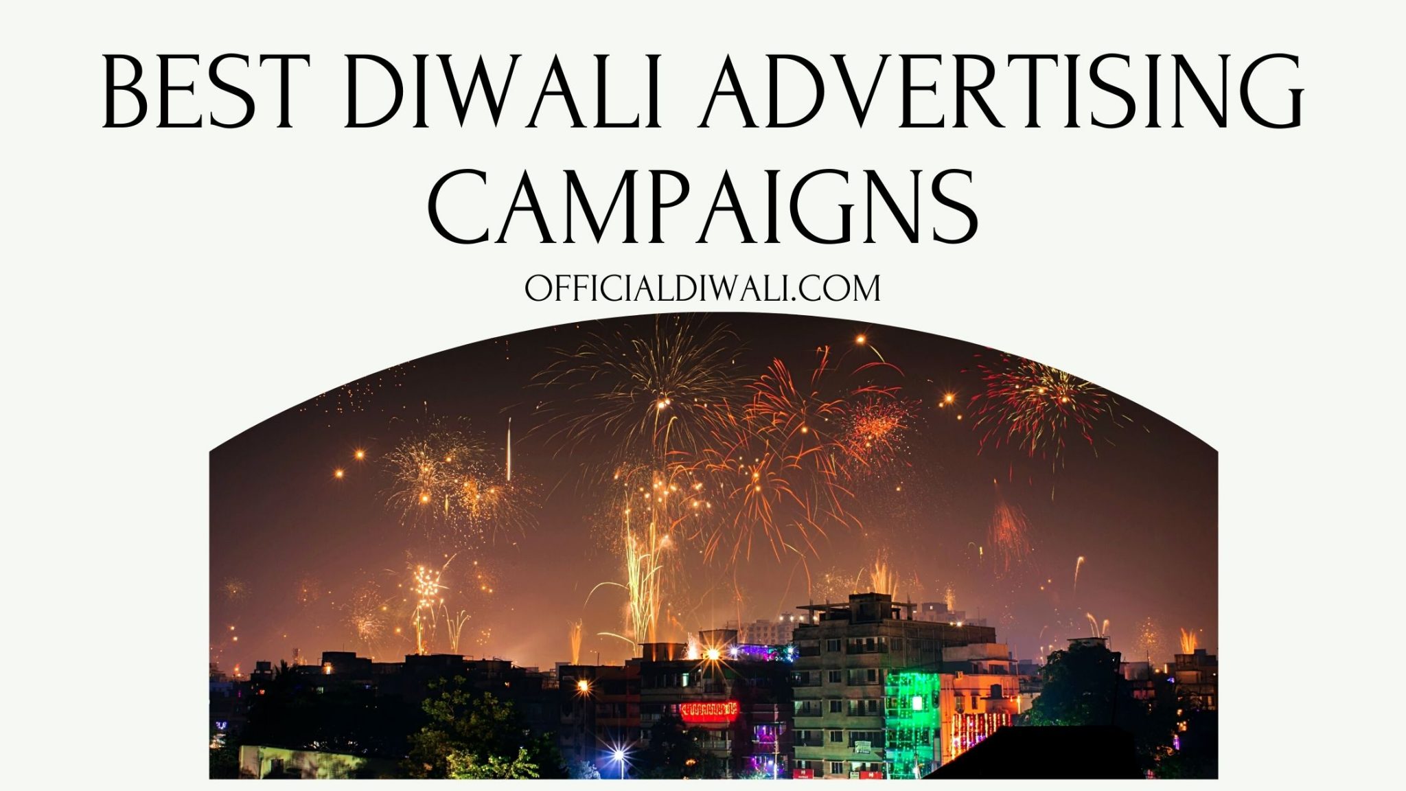 10 Best Diwali Advertising Campaigns That Managed To Spark Gleaming Lights